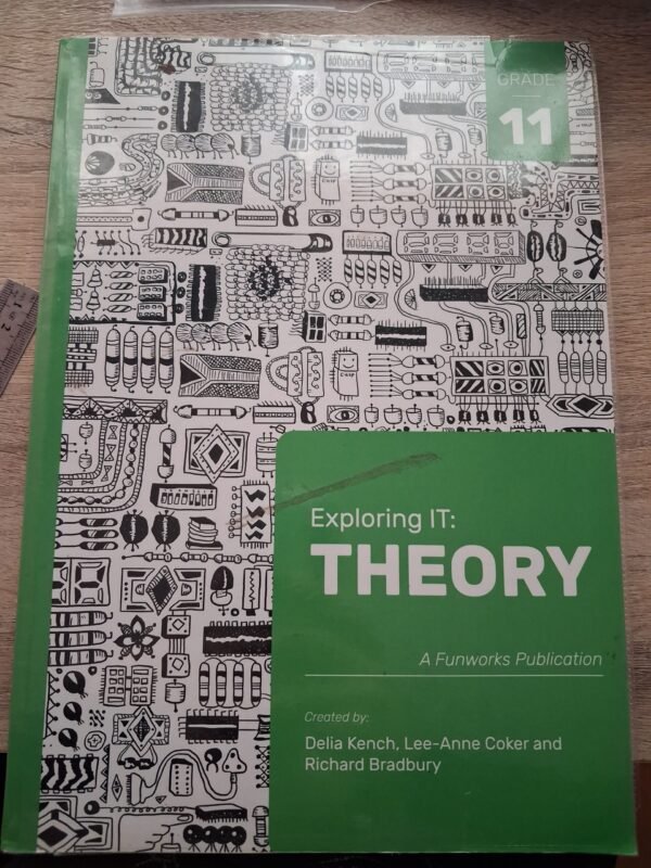 Exploring IT: Theory Grade 11 | Easy Textbooks