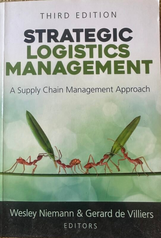 Strategic Logistics Management - Wesley Nieman - 3rd Edition | Easy ...